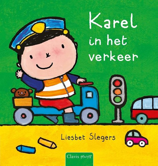 Karel en Kaatje - Karel in het verkeer, Liesbet Slegers | 9789044850147 | Boeken | bol.com