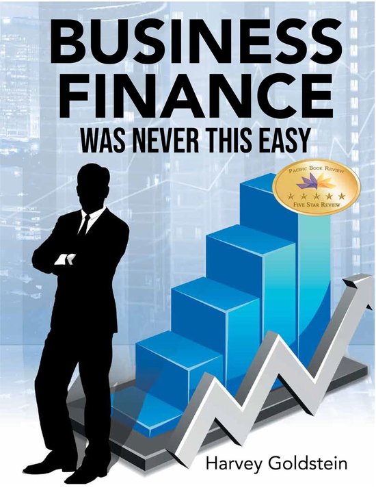 Business Finance Was Never This Easy (ebook), Harvey Goldstein ...