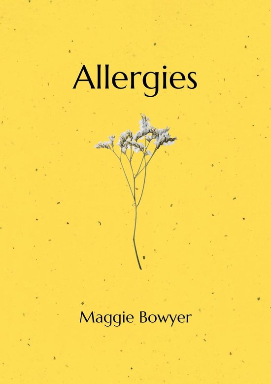 Allergies: Poems on Grieving and Loving (ebook), Maggie Bowyer ...
