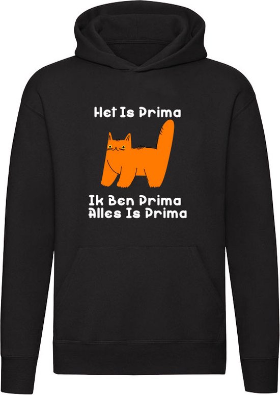 Het is prima. Ik ben prima. Alles is prima | Hoodie | Sarcasme | Kat ...
