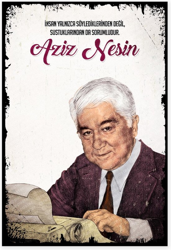 RetroPosters - Aziz Nesin Insan yalnızca söylediklerinden değil ...