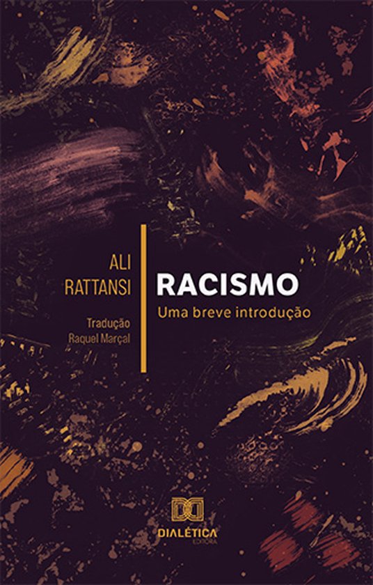 Racismo: uma breve introdução (ebook), Ali Rattansi | 9786525239132 ...