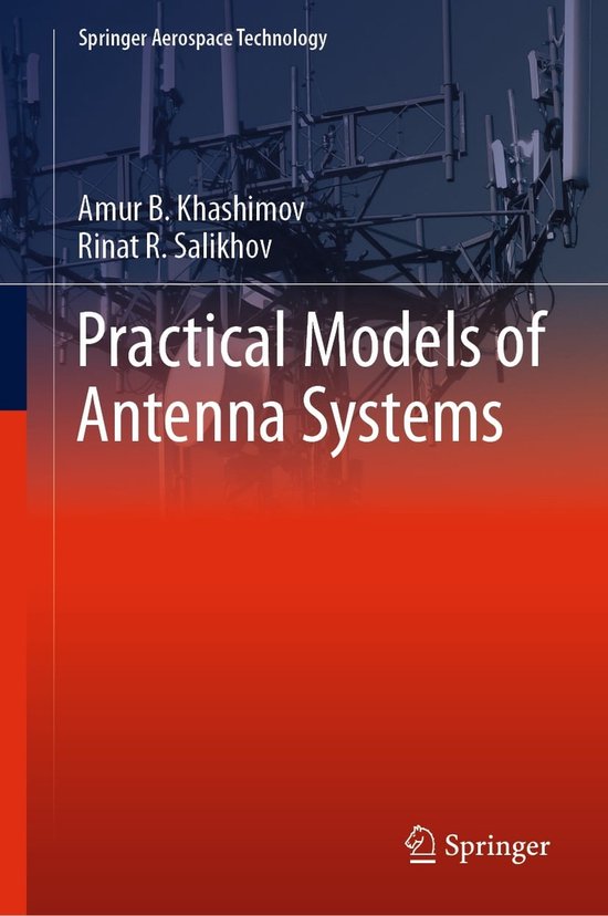 Springer Aerospace Technology - Practical Models of Antenna Systems (ebook), Amur B.... | bol.com