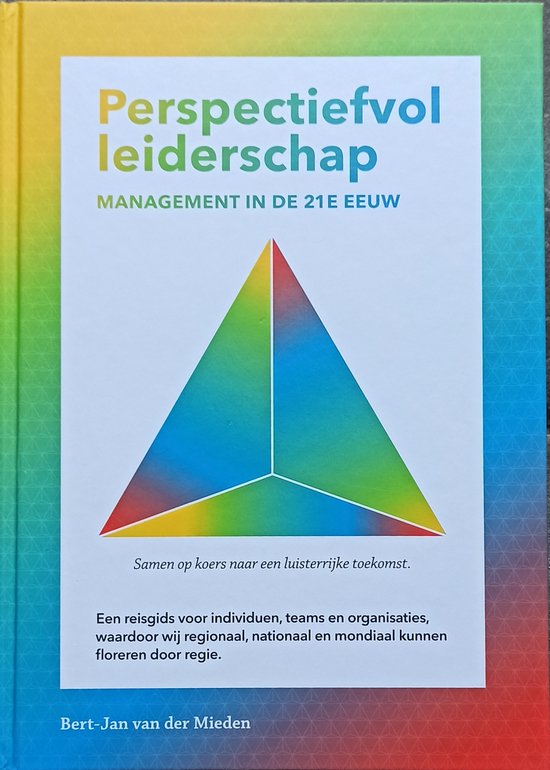 Perspectiefvol Leiderschap, Management voor de 21e eeuw, Bert-Jan van der Mieden |... | bol.com