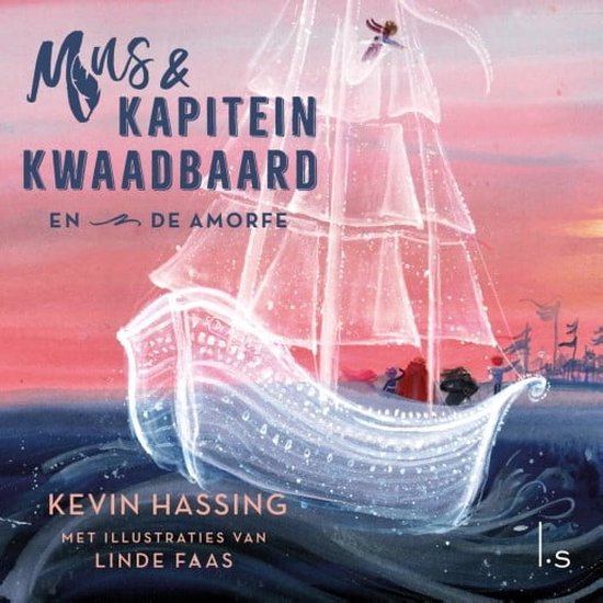 Mus en kapitein Kwaadbaard en De Amorfe, Kevin Hassing | 9789021035512 ...
