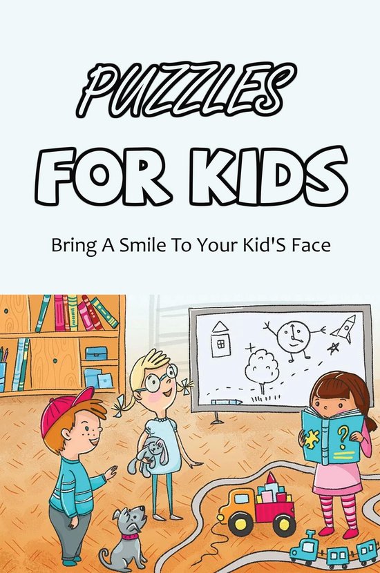 Puzzles For Kids: Bring A Smile To Your Kid'S Face (ebook), Jeffrey ...