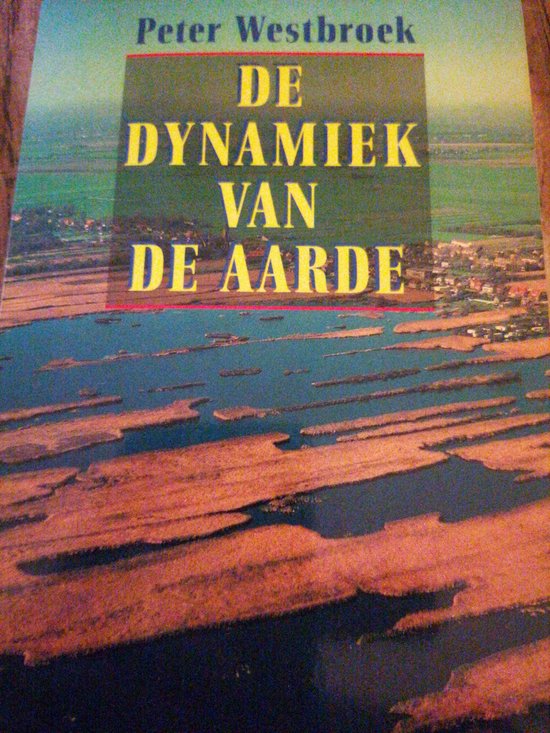 De dynamiek van de aarde, Peter Westbroek | 9789025402938 | Boeken | bol