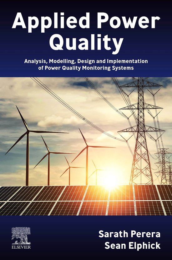 Applied Power Quality (ebook), Sarath Perera | 9780323854689 | Boeken | bol