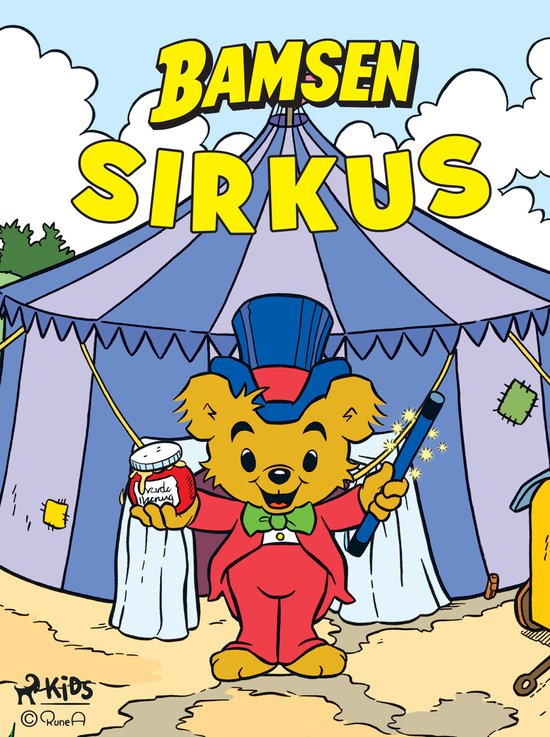 Bamse 33 - Bamsen sirkus (ebook), Rune Andréasson | 9788728089019 ...