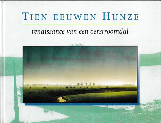 Tien eeuwen Hunze, G. Overdiep | 9789050280891 | Boeken | bol