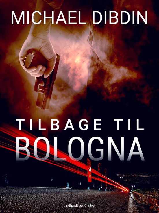 Aurelio Zen 10 - Tilbage til Bologna (ebook), Michael Dibdin ...