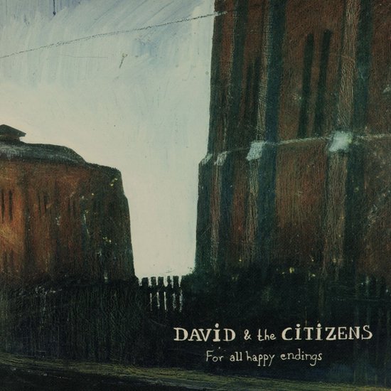 For All Happy Endings, David & The Citizens | Muziek | bol
