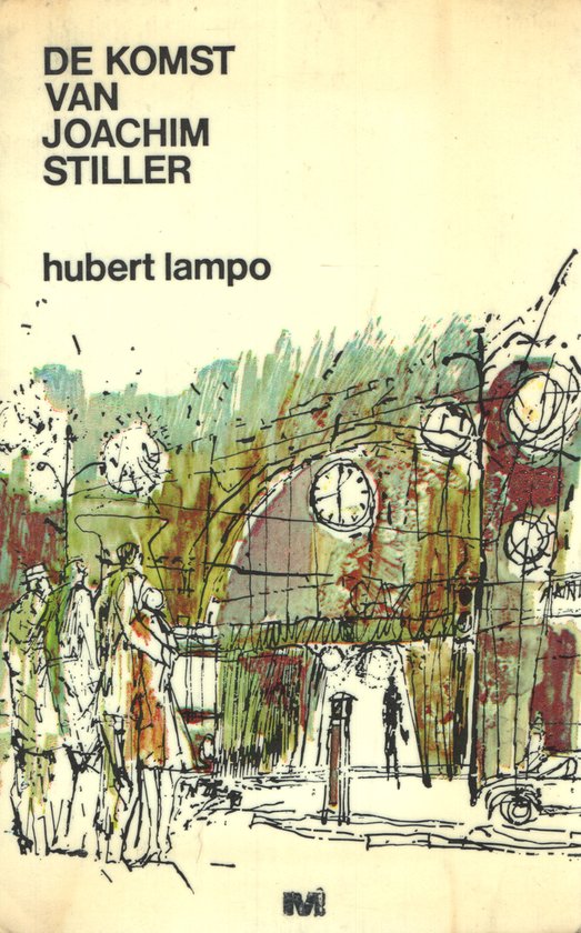 De komst van Joachim Stiller - Hubert Lampo, Hubert Lampo ...
