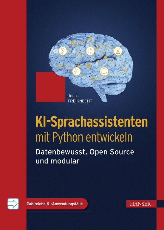 KI-Sprachassistenten mit Python entwickeln (ebook), Jonas Freiknecht ...