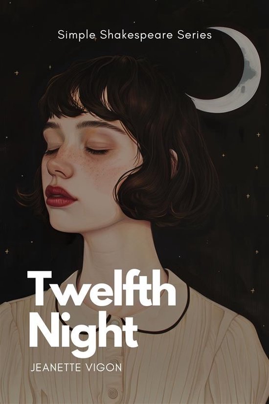 Simple Shakespeare Series 1 - Twelfth Night Simple Shakespeare Series ...