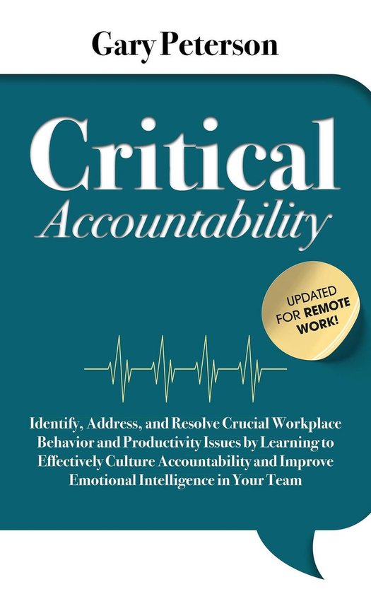 Critical Accountability - Updated for Remote Work! Identify, Address ...
