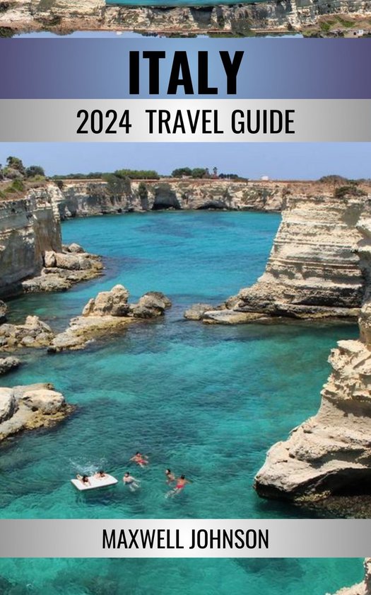 Italy Travel Guide 2024 (ebook), Maxwell Johnson | 1230007562532 | Boeken | bol