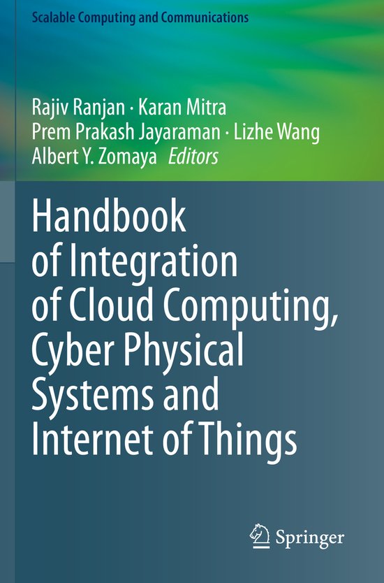 Handbook of Integration of Cloud Computing Cyber Physical Systems and Internet |... | bol
