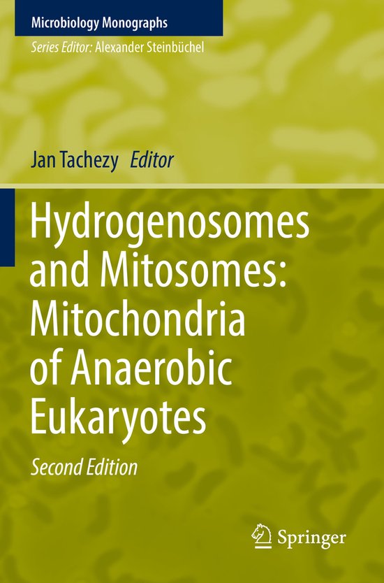 Hydrogenosomes and Mitosomes Mitochondria of Anaerobic Eukaryotes ...