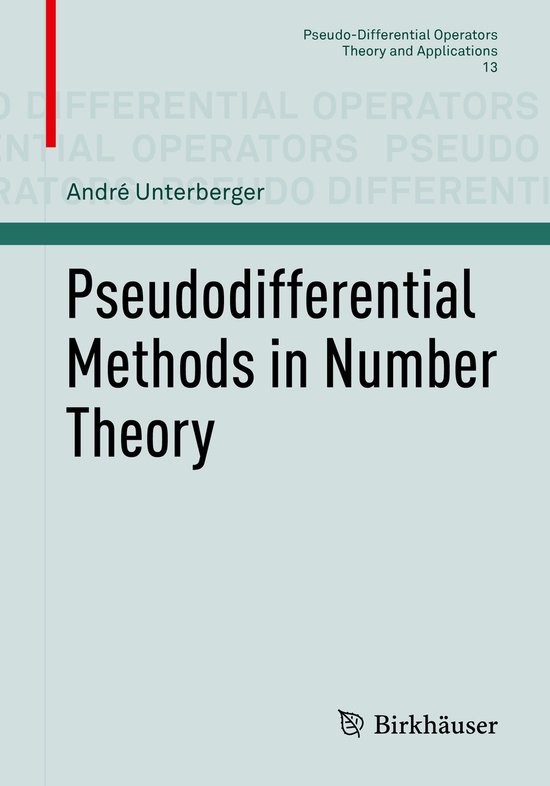 Pseudo-Differential Operators- Pseudodifferential Methods in Number Theory |... | bol