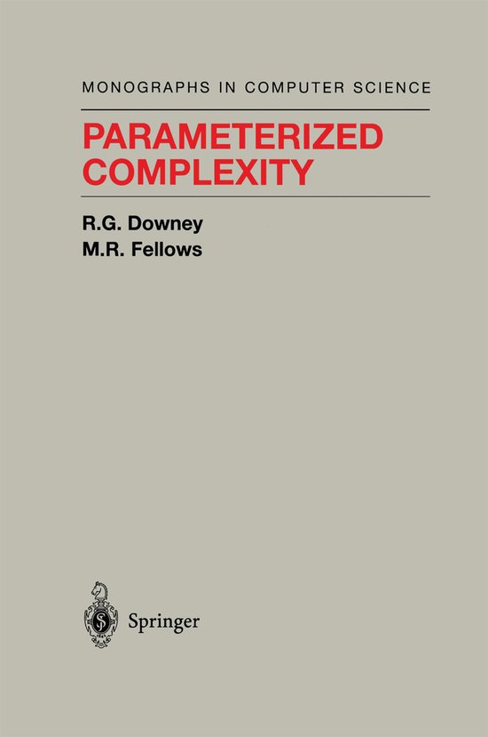 Monographs in Computer Science- Parameterized Complexity ...
