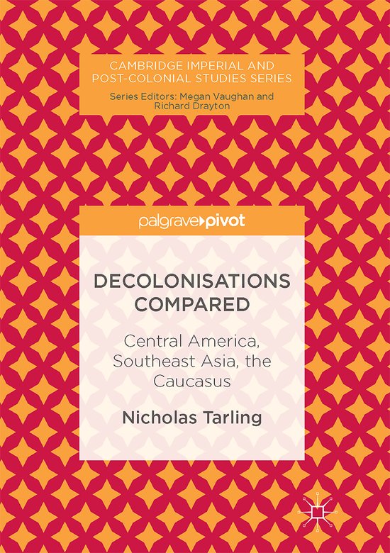 Decolonisations Compared | 9783319536484 | Nicholas Tarling | Boeken | bol