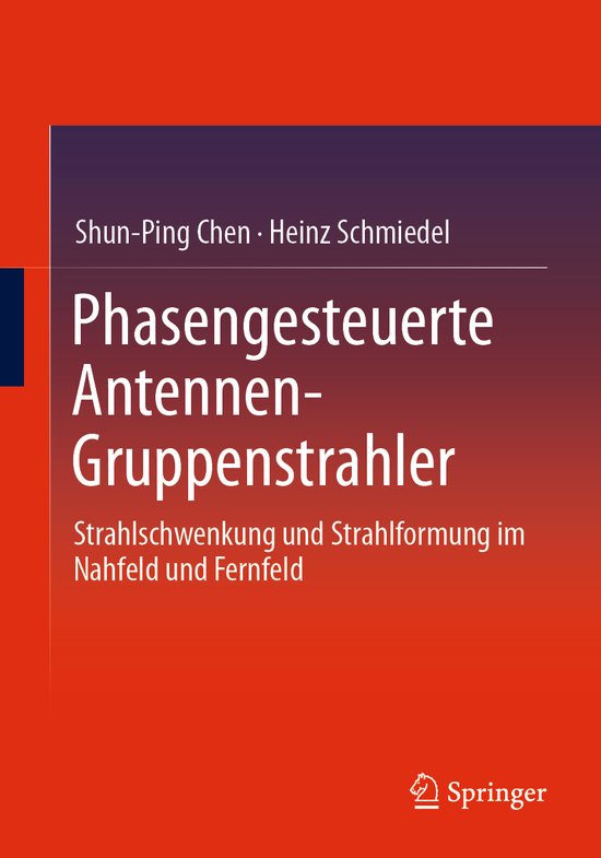 Phasengesteuerte Antennen- Gruppenstrahler | 9783031568299 | Shun-Ping Chen | Boeken | bol