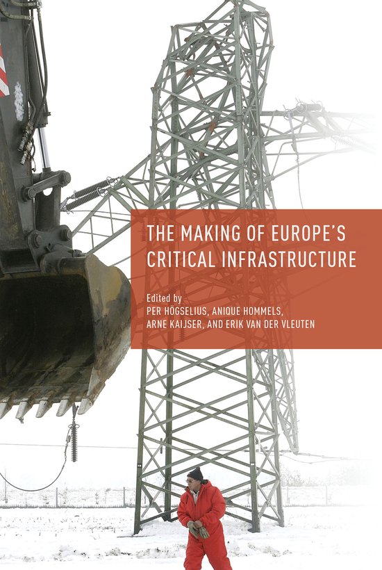 Making Of Europe Critical Infrastructure | 9781137580986 | Per H ...