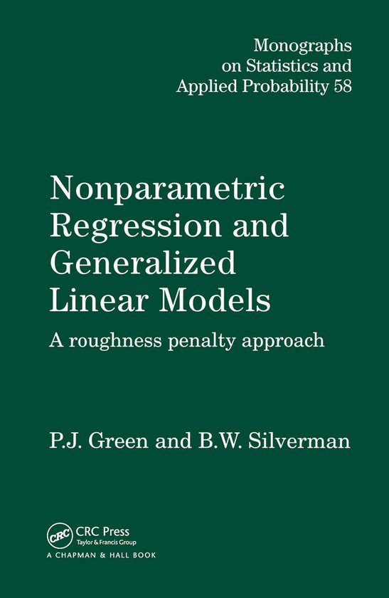 Nonparametric Regression and Generalized Linear Models | 9780412300400 | P.J. Green |... | bol