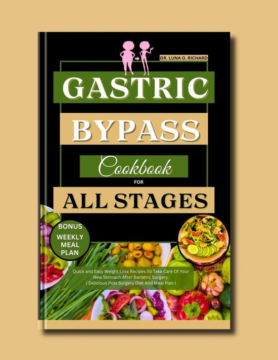 Gastric Bypass Cookbook For All Stages (ebook), Dr. Luna O. Richards ...
