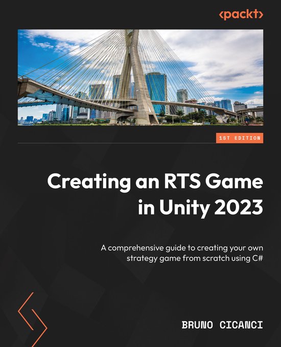 Creating an RTS Game in Unity 2023 (ebook), Bruno Cicanci | 9781804615355 | Boeken | bol