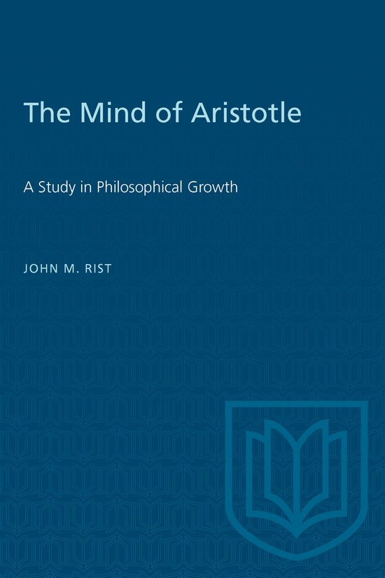 Heritage-The Mind of Aristotle, John M. Rist | 9781487585143 | Boeken | bol