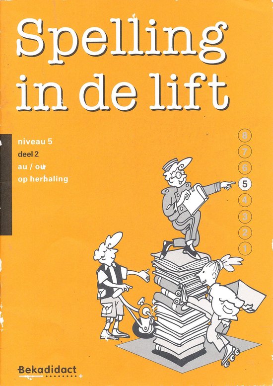 Spelling in de Lift Werkschrift niveau 5 deel 2 (per stuk) | bol