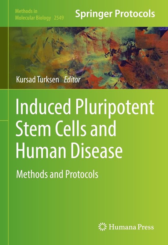 Methods in Molecular Biology 2549 - Induced Pluripotent Stem Cells and Human Disease... | bol