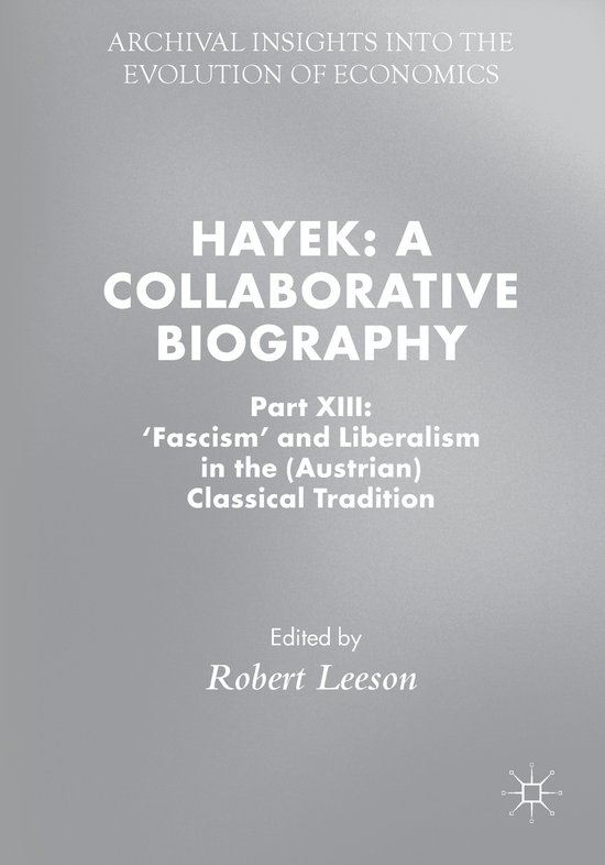 Hayek A Collaborative Biography | 9783319913575 | Boeken | bol