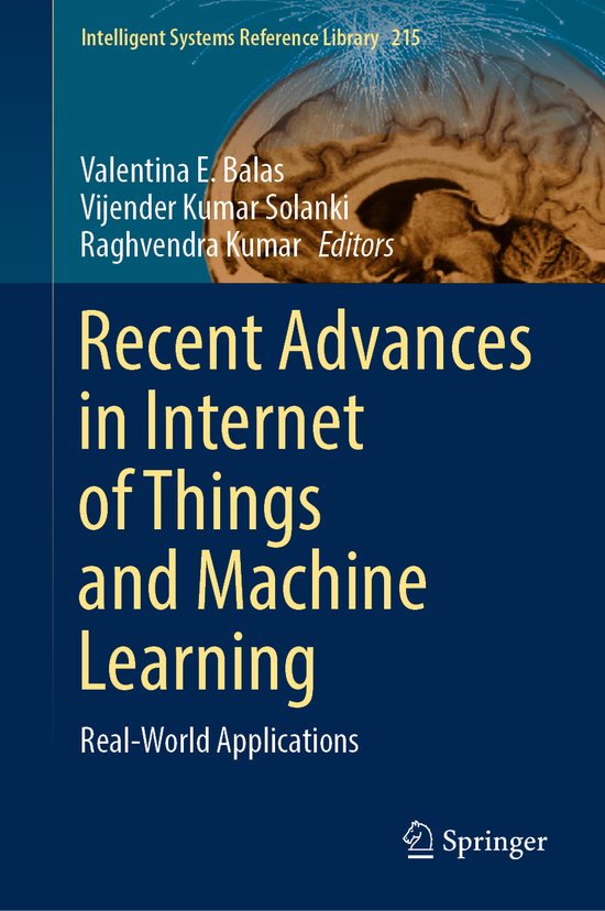 Intelligent Systems Reference Library- Recent Advances in Internet of Things and... | bol