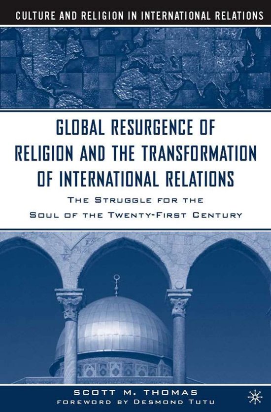 Culture and Religion in International Relations-The Global Resurgence ...