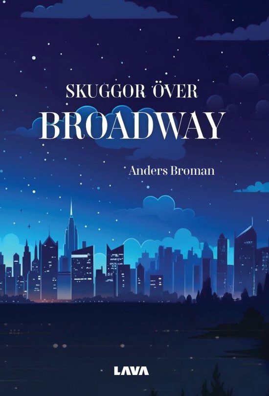 Skuggor över Broadway (ebook), Anders Broman | 9789189894082 | Boeken | bol