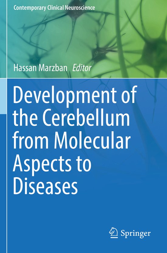 Contemporary Clinical Neuroscience- Development of the Cerebellum from ...