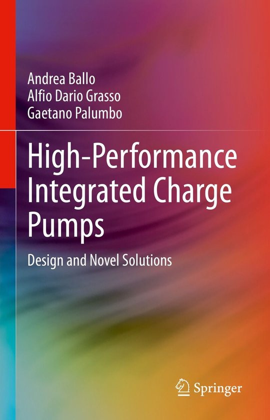 High-Performance Integrated Charge Pumps (ebook), Alfio Dario Grasso | 9783031435973 |... | bol