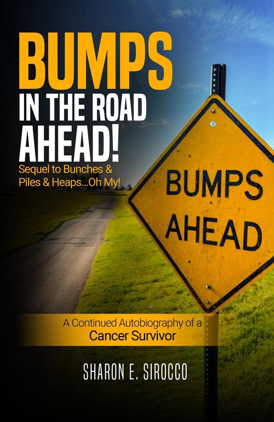 Bumps in the Road Ahead (ebook), Sharon E Sirocco | 9798869258441 | Boeken | bol