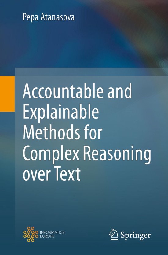 Accountable and Explainable Methods for Complex Reasoning over Text ... Accountable and Explainable Methods for Complex Reasoning over Text ...