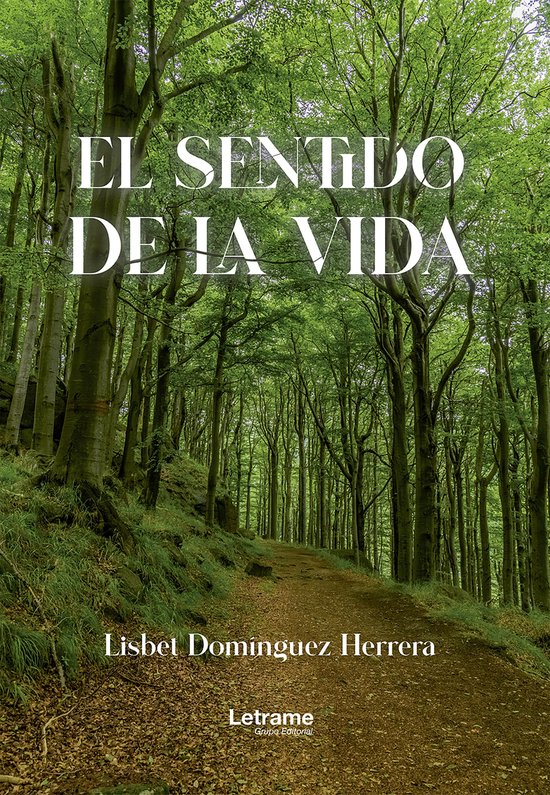 El sentido de la vida (ebook), Lisbet Domínguez Herrera | 9788410684751 | Boeken | bol