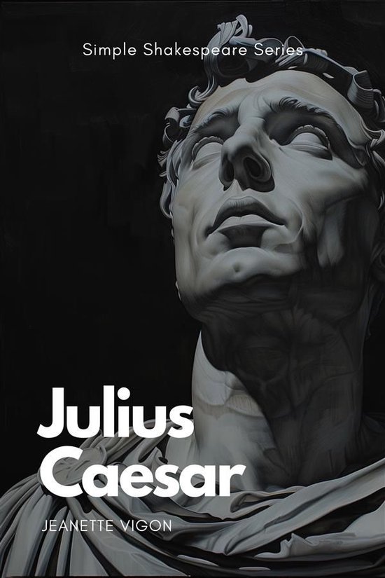 Simple Shakespeare Series 1 - Julius Caesar Simple Shakespeare Series ...
