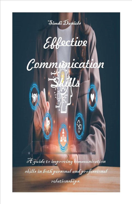 Effective Communication Skills (ebook), Simdi Daniels | 1230007628085 ...