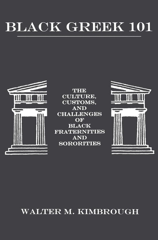 Black Greek 101 (ebook), Dr. Walter M. Kimbrough | 9781493081981 ...