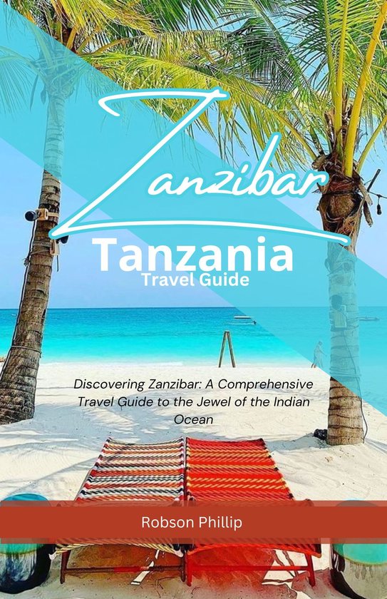 DiscoverMore Guide - ZANZIBAR TANZANIA TRAVEL GUIDE (ebook), Robson Phillip |... | bol