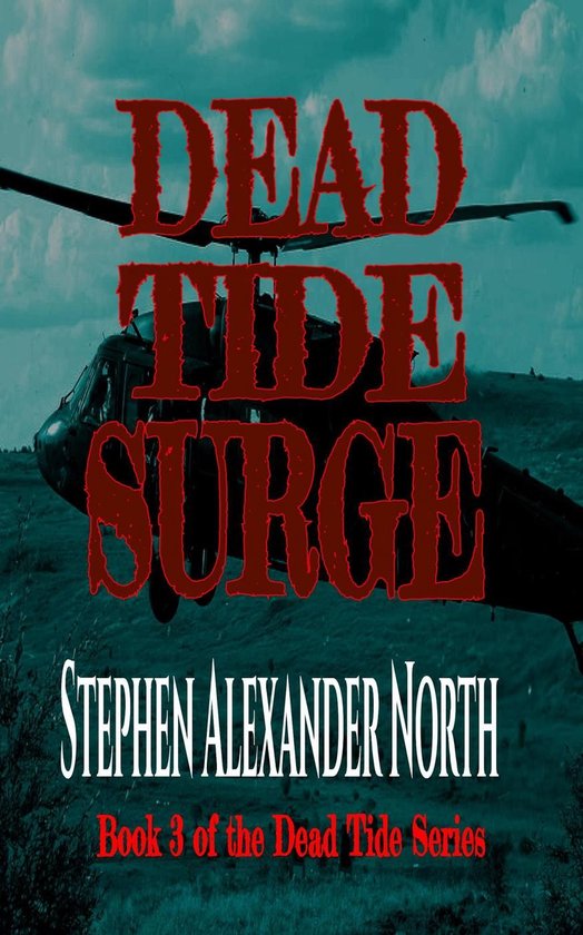 Dead Tide Series 3 - Dead Tide Surge (ebook), Stephen Alexander North ...