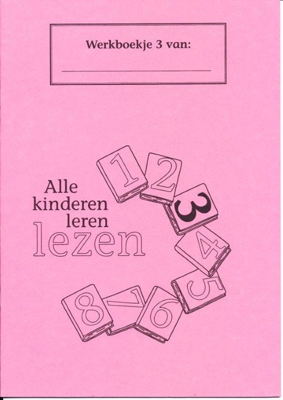 Alle Kinderen Leren Lezen werkboekje 3 (per stuk) | 8721101605766 ...