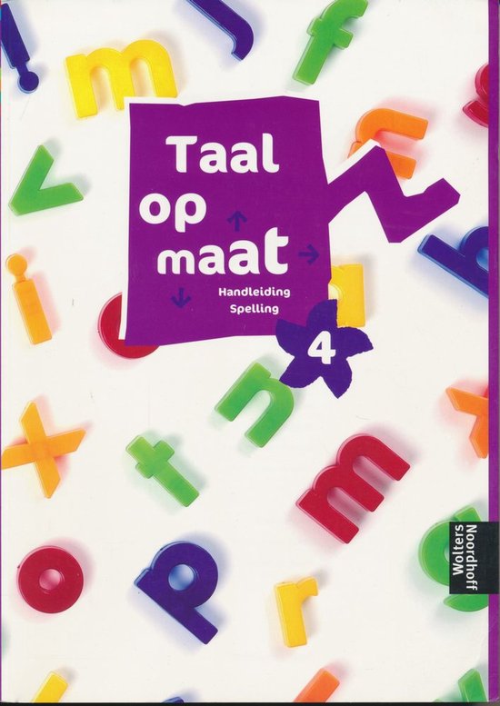 Taal op Maat versie 1 Handleiding Spelling groep 4 | 8721101687540 | Boeken | bol